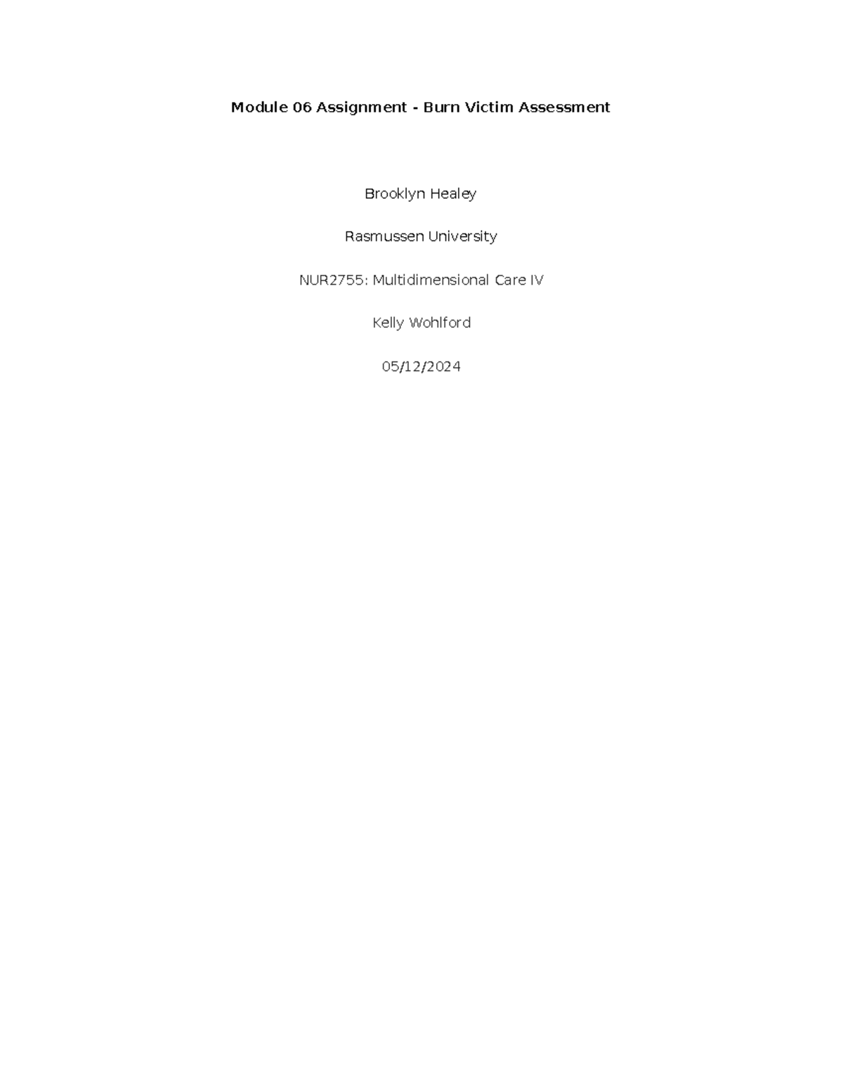 Module 06 Assignment - Module 06 Assignment - Burn Victim Assessment ...