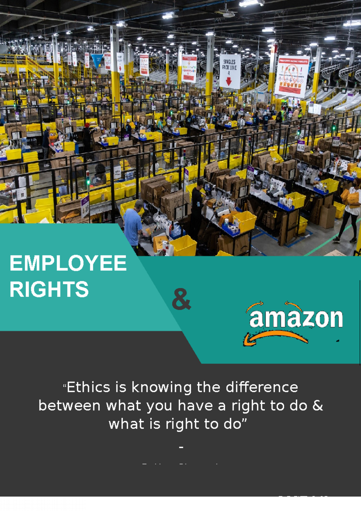 Business Ethics Amazon - EMPLOYEE RIGHTS & “Ethics is knowing the ...
