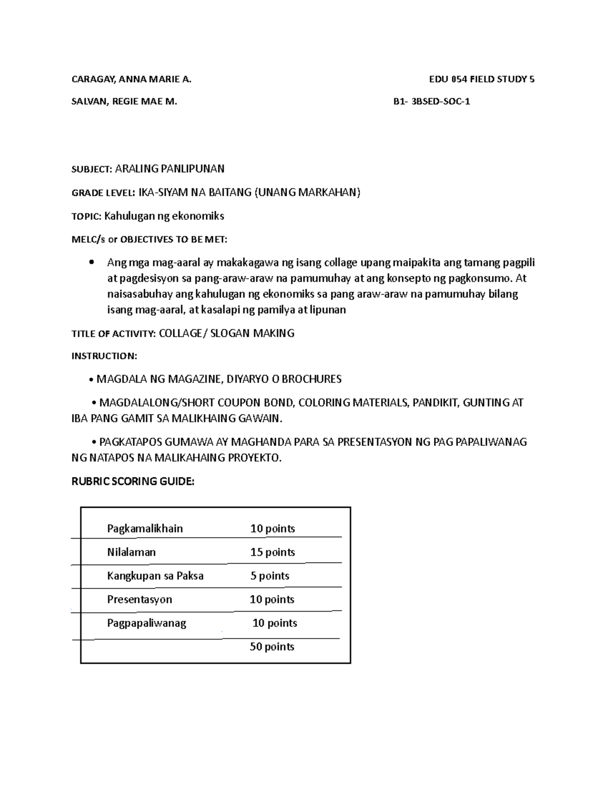 Authentic Assessment Sample - CARAGAY, ANNA MARIE A. EDU 054 FIELD ...