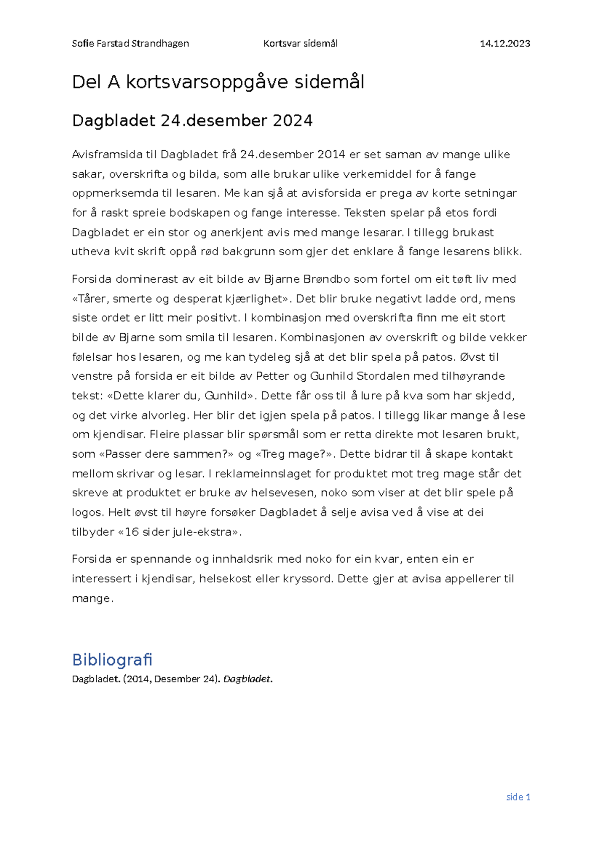 Kortsvar sidemål (14 - Del A kortsvarsoppgåve sidemål Dagbladet 24 2024 Avisframsida til ...