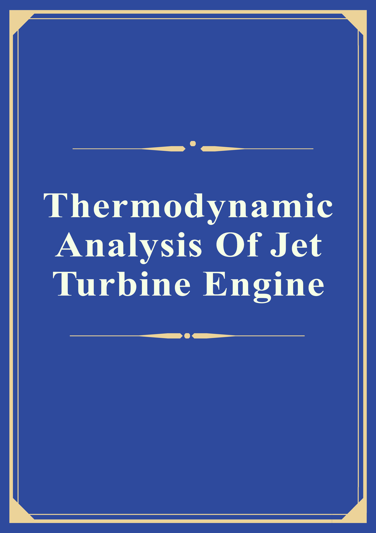 Thermodynamics Project Report - Thermodynamic Analysis Of Jet Turbine ...
