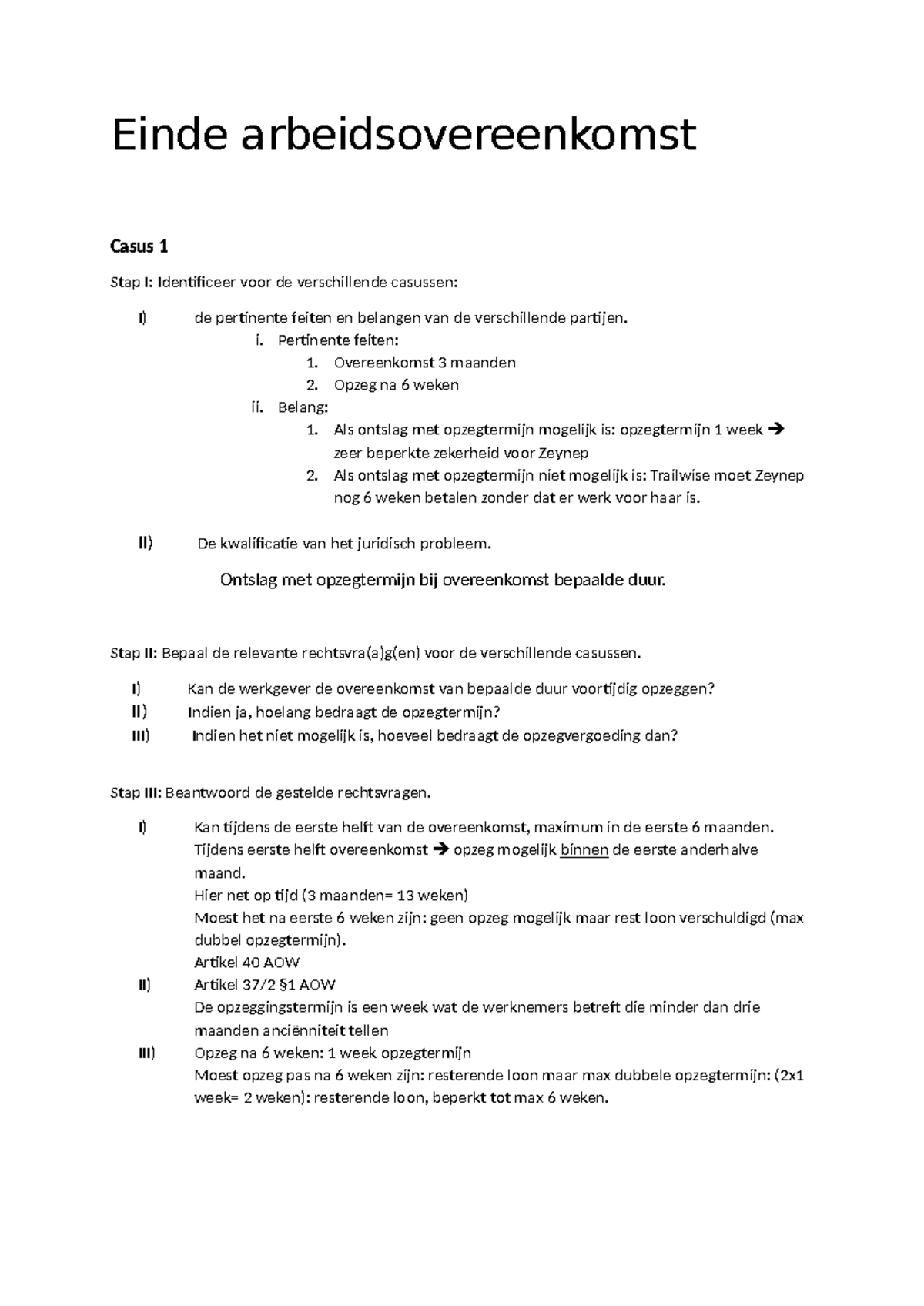 Einde arbeidsovereenkomst - Einde arbeidsovereenkomst Casus 1 Stap I ...