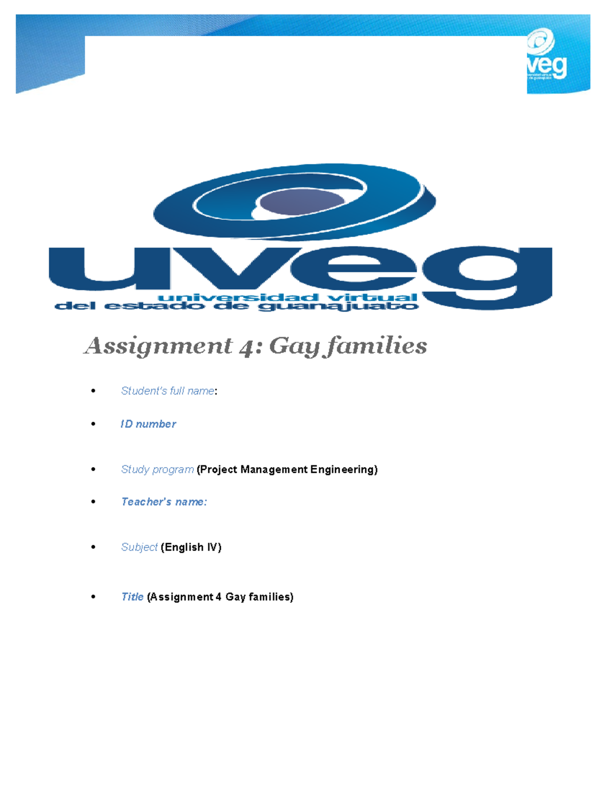 Assignment 4 gay families - Assignment 4: Gay families Student's full name: ID number Study ...