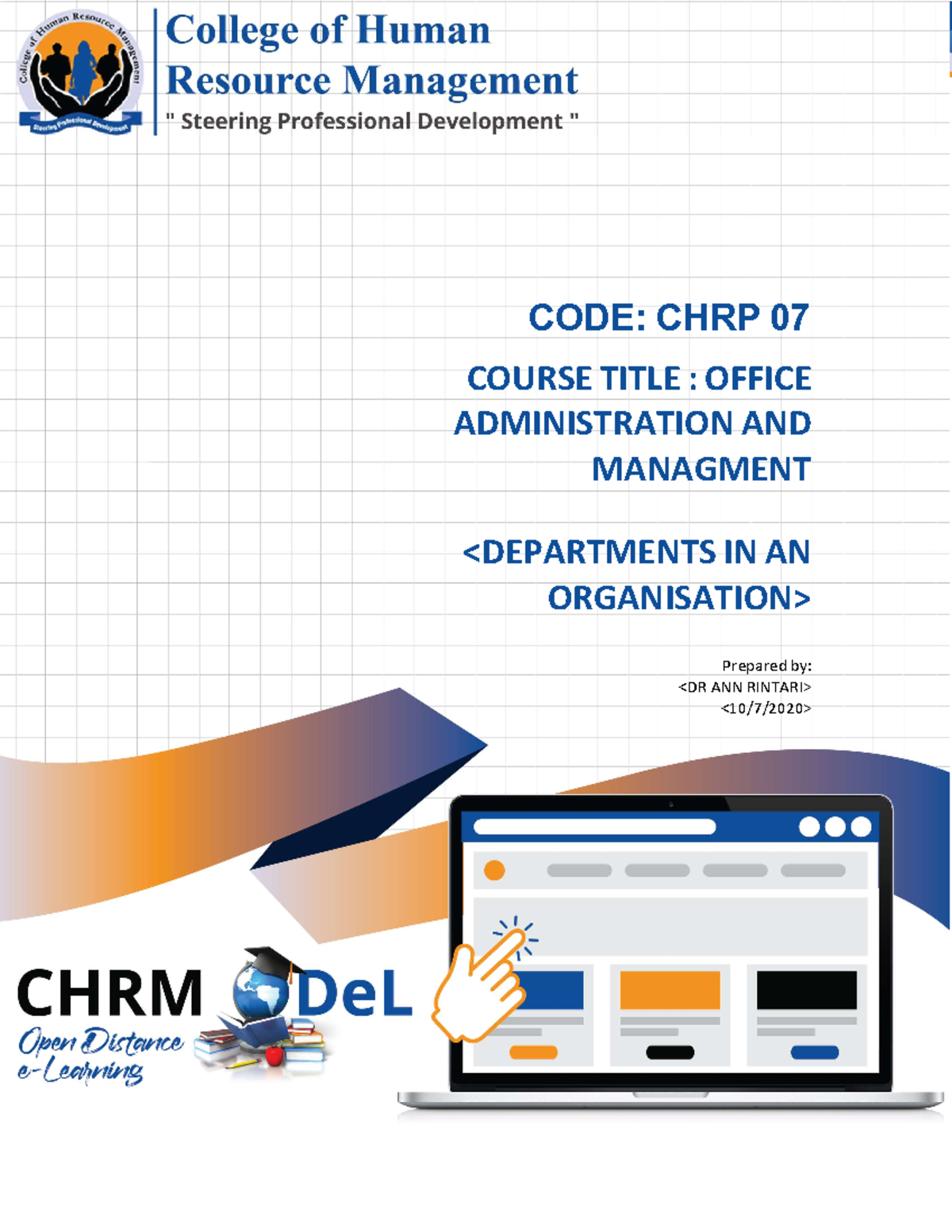 Lecture 3 and 4 notes - CODE: CHRP 07 COURSE TITLE : OFFICE ...