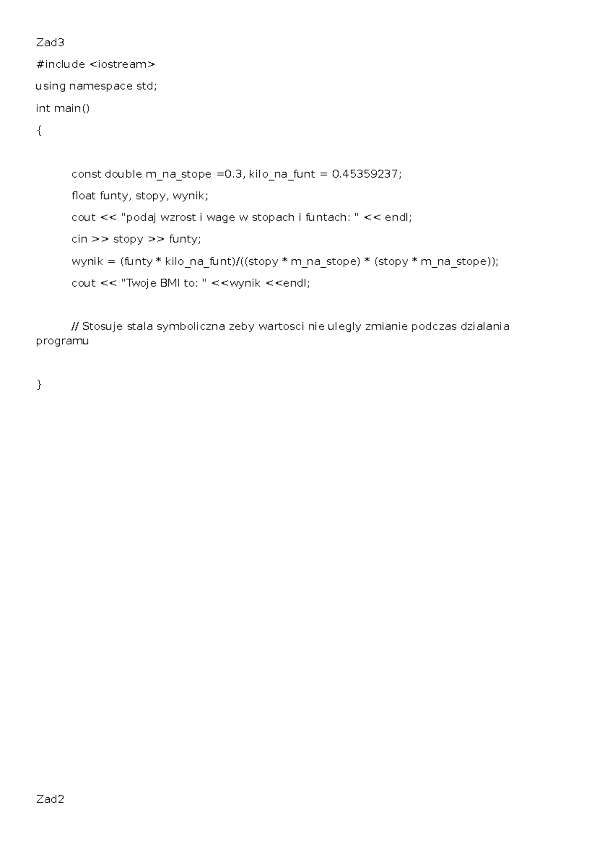 informatyka lista 3 - Zad #include using namespace std; int main() { const double - Studocu