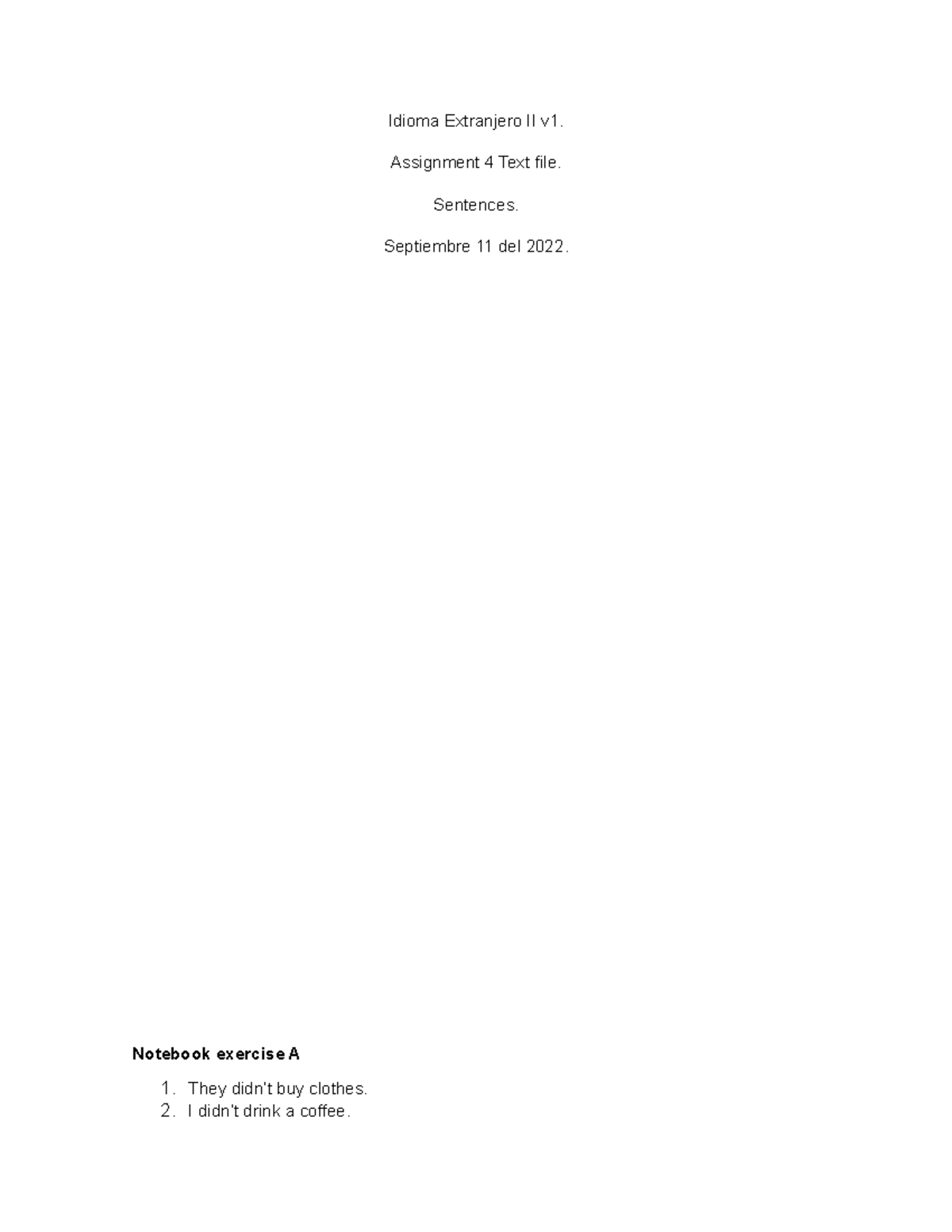 Ramirez Maria U2 sentences - Idioma Extranjero II v1. Assignment 4 Text file. Sentences ...