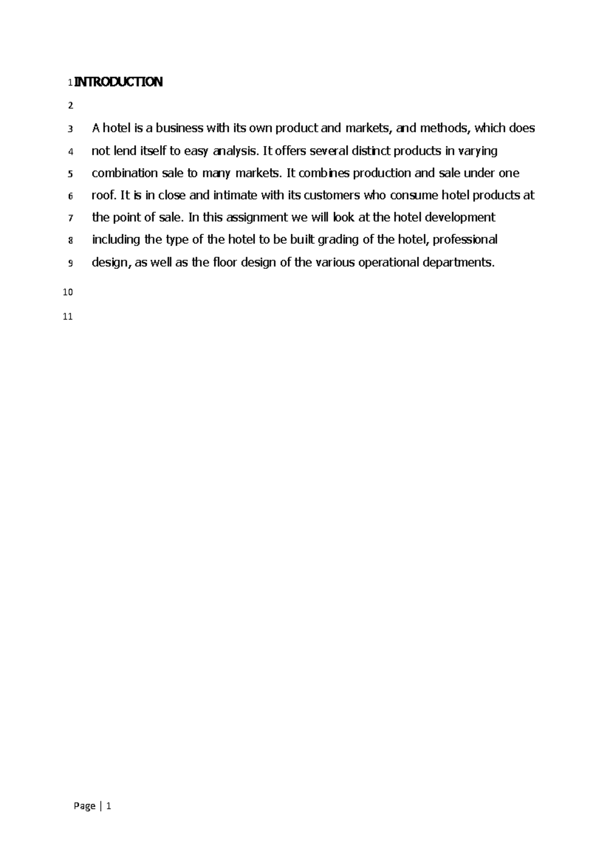 Hotel planning assignment - INTRODUCTION A hotel is a business with its ...