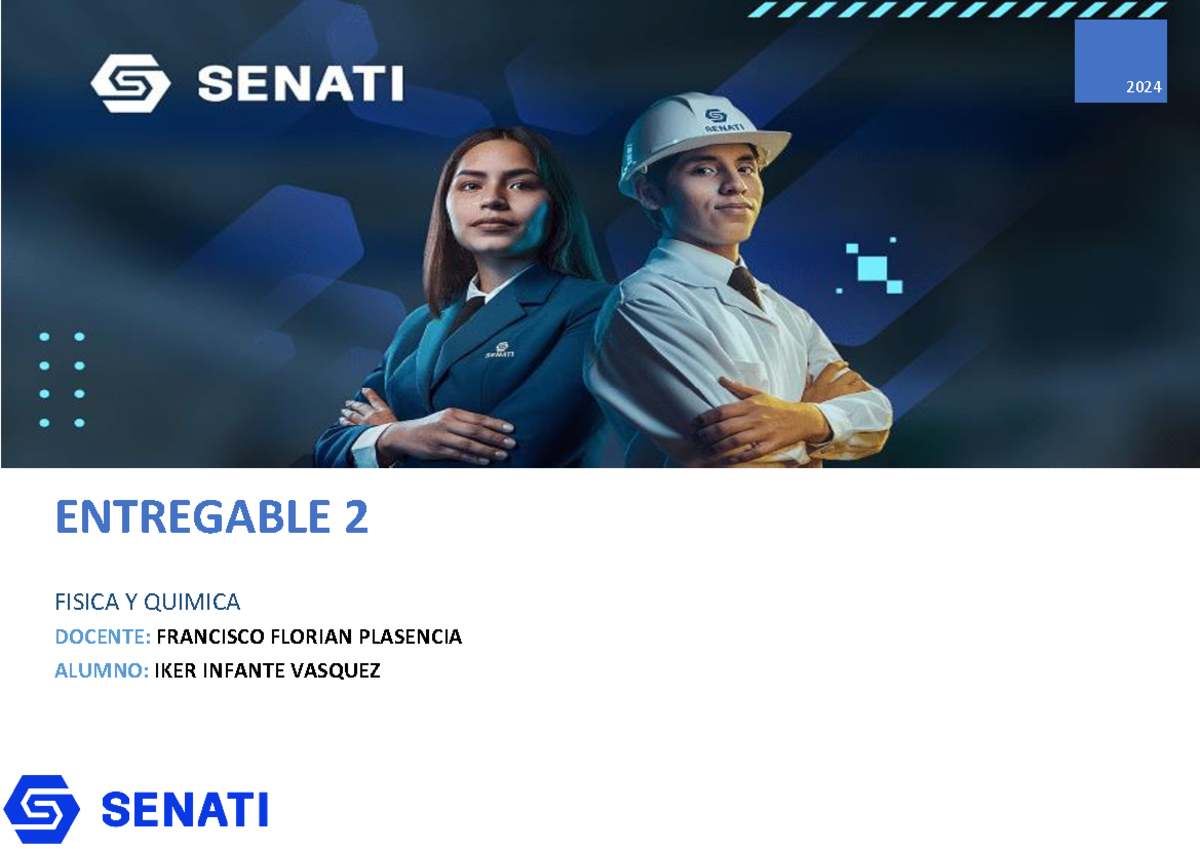 Entregable 2 FISICAAAAA - 2024 ENTREGABLE 2 FISICA Y QUIMICA DOCENTE: FRANCISCO FLORIAN ...