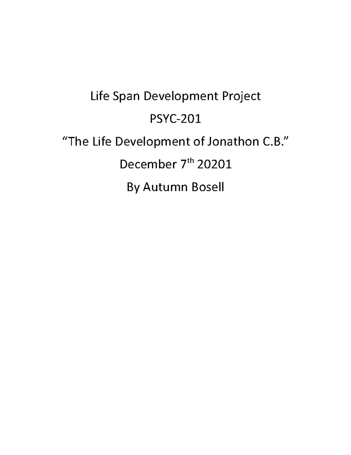 Lifespanproj - life span project - Life Span Development Project PSYC ...