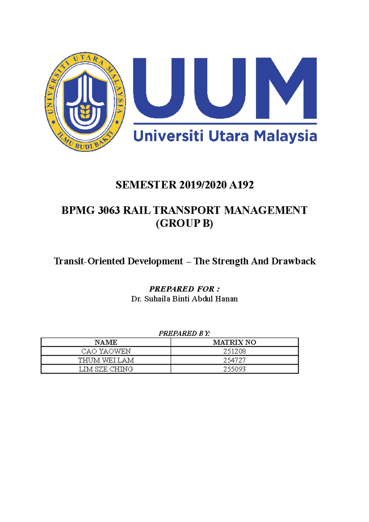Full Rail Report - NO - SEMESTER 2019/2020 A BPMG 3063 RAIL TRANSPORT ...
