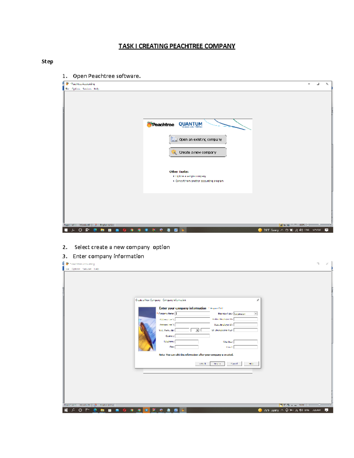 A summary of all the steps in Peachtree. - TASK I CREATING PEACHTREE ...