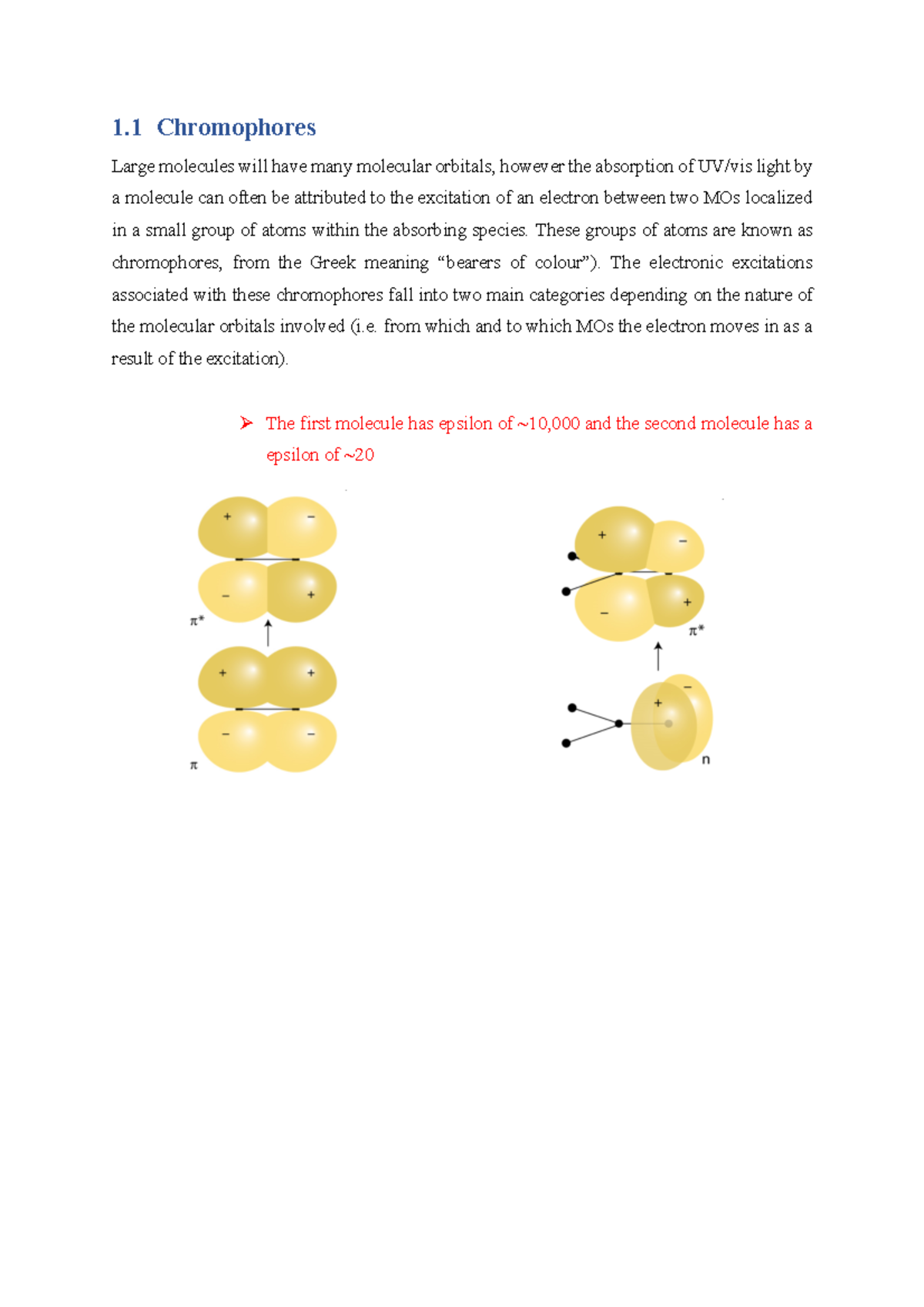 Chromophores - 1 Chromophores Large molecules will have many molecular ...