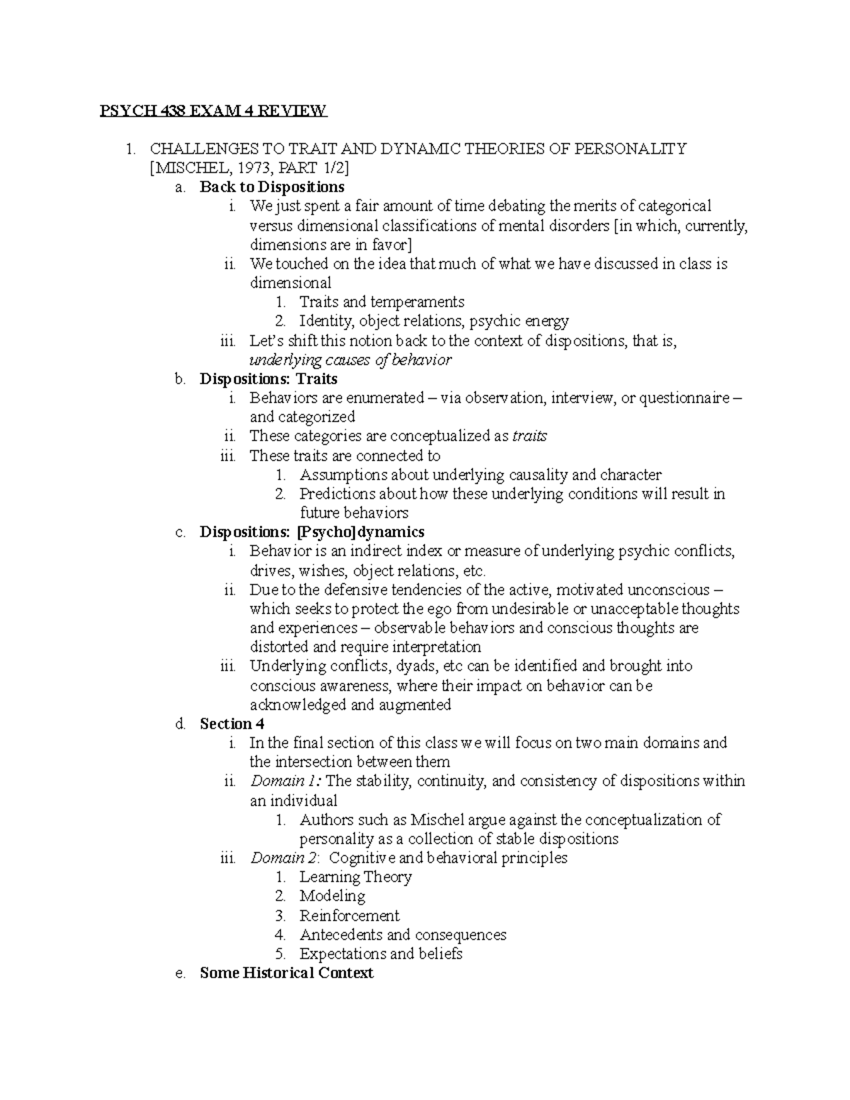 PSYCH 438: Exam 4 review - PSYCH 438 EXAM 4 REVIEW 1. CHALLENGES TO TRAIT AND DYNAMIC THEORIES ...
