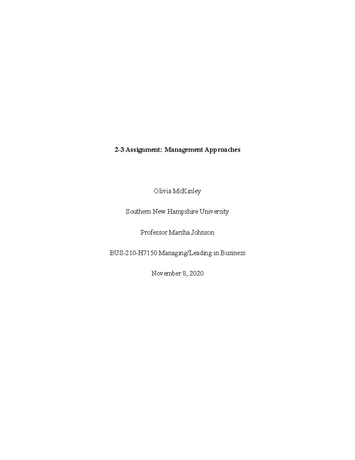 BUS210 2-3 Assignment - 2-3 Assignment: Management Approaches Olivia ...