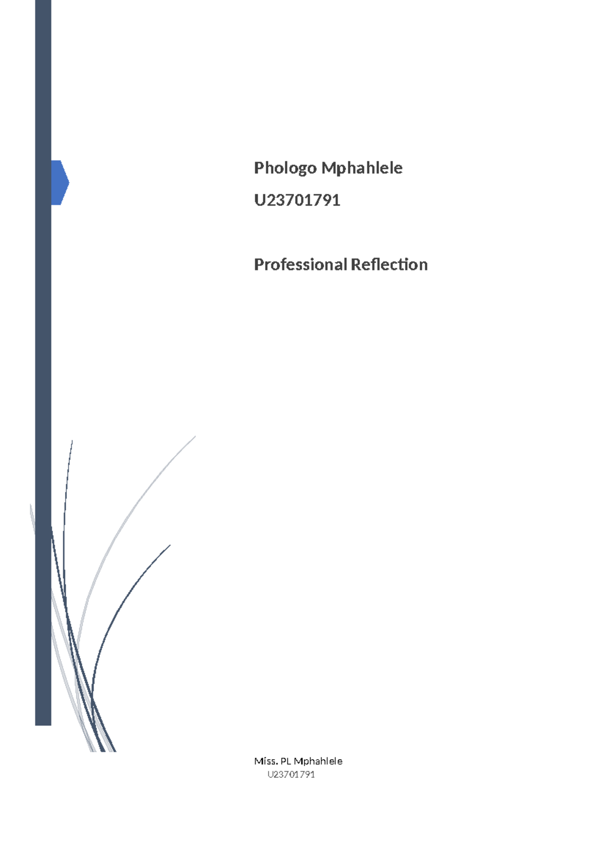 Professional reflection - Phologo Mphahlele U Professional Reflection ...