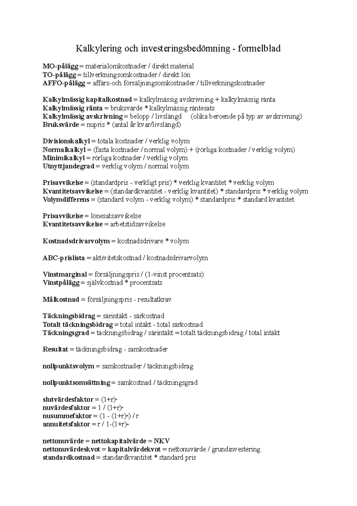 Kalk formler - Kalkylering och investeringsbedömning - formelblad MO-pålägg ...