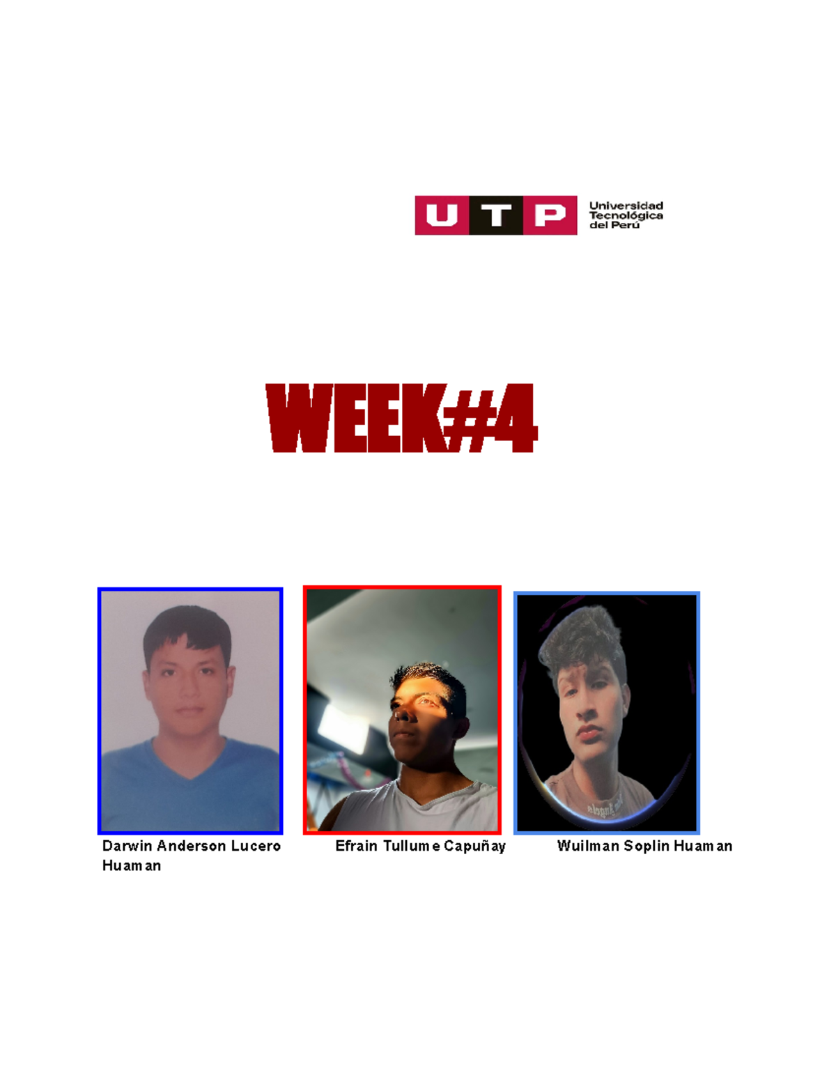 Tarea- Inglés WEEK #4 - WEEK# Darwin Anderson Lucero Efrain Tullume Capuñay Wuilman Soplin ...