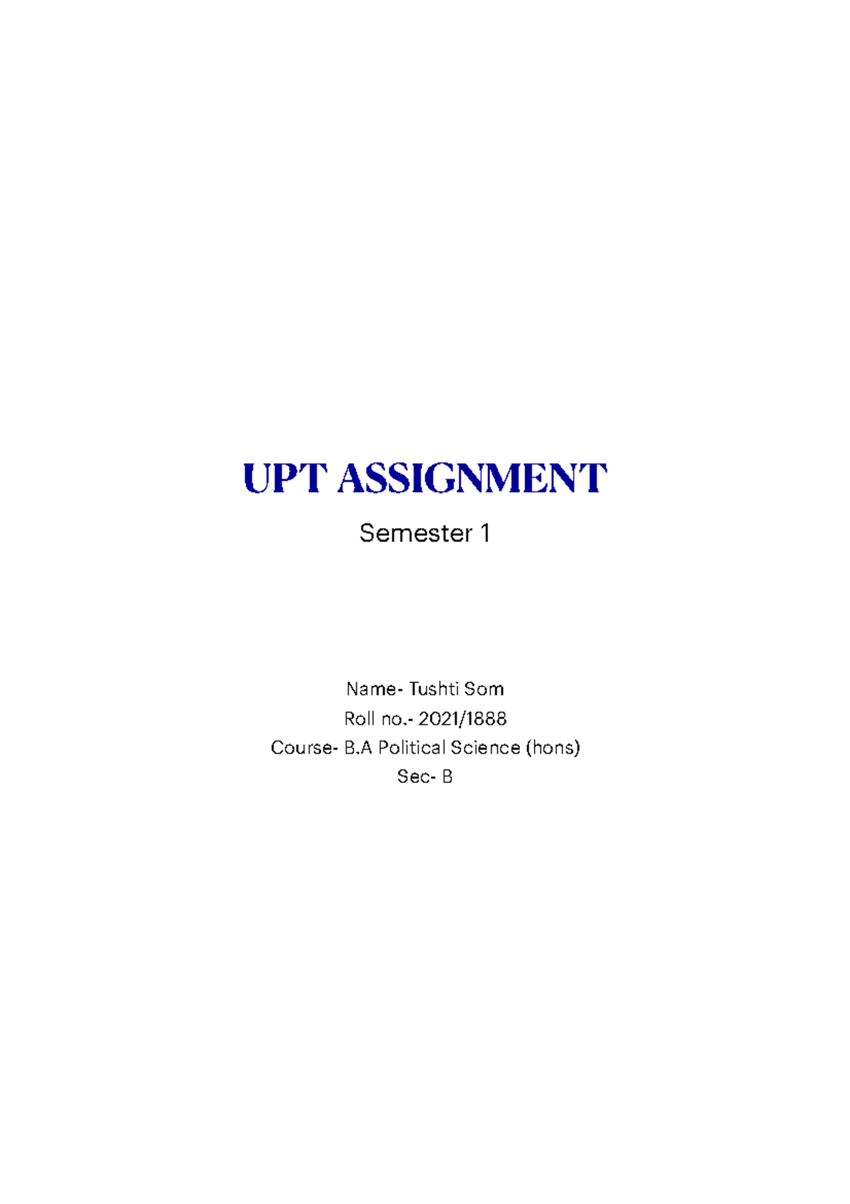 UPT assignment- tushti som - UPT ASSIGNMENT Semester 1 ####### Name ...