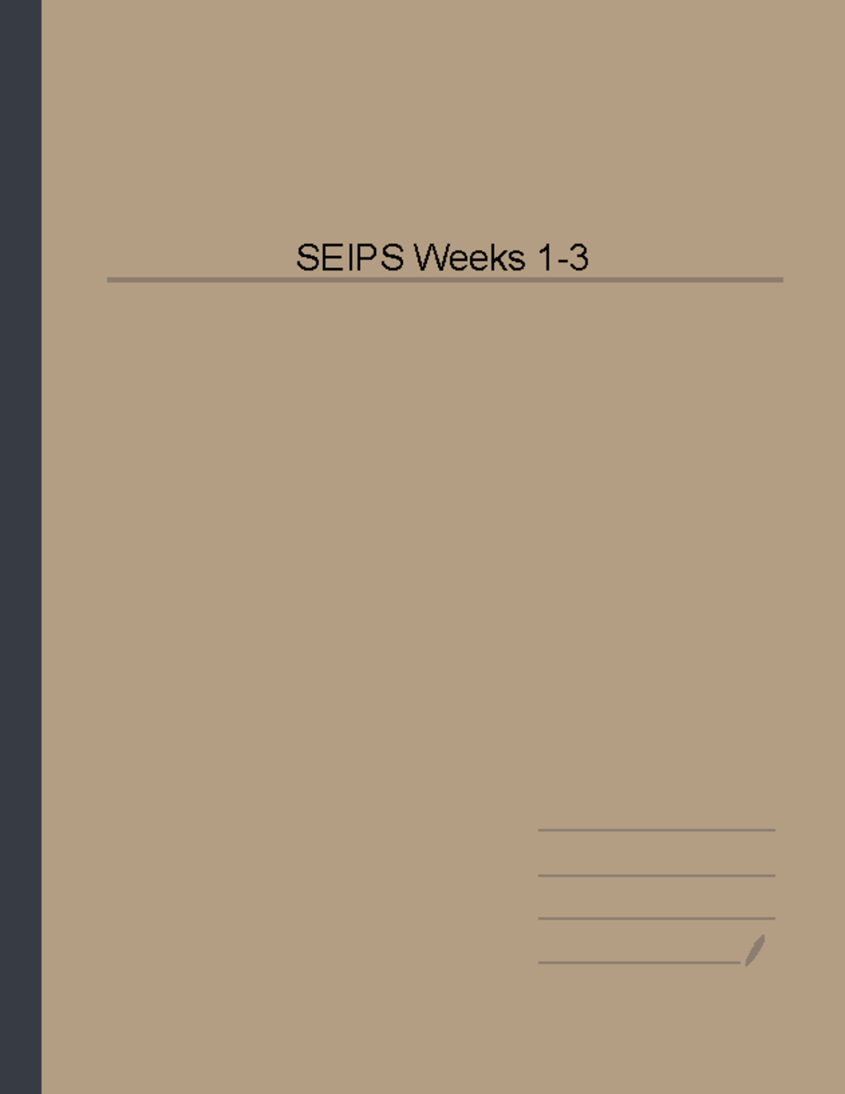 Seips Weeks 1-3 - Lecture notes taken directly from lecture PowerPoint ...