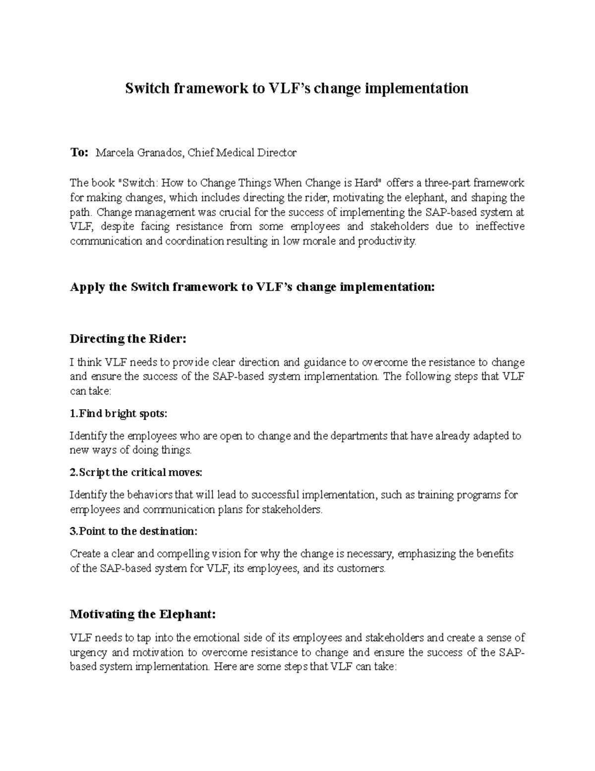 Switch Framework Report - Switch framework to VLF’s change implementation To: Marcela Granados ...