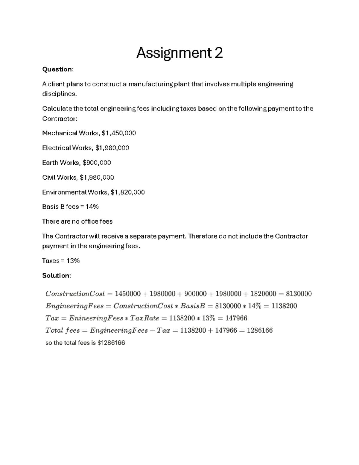 PM assignment 2 - Assignment 2 Question: A client plans to construct a ...