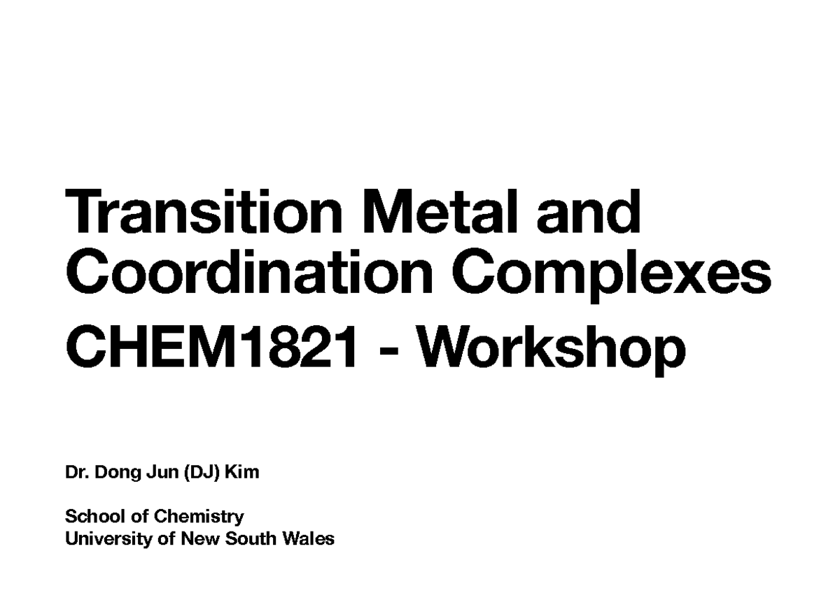 Transition Metal and Coordination Complexes - Dr. Dong Jun (DJ) Kim ...