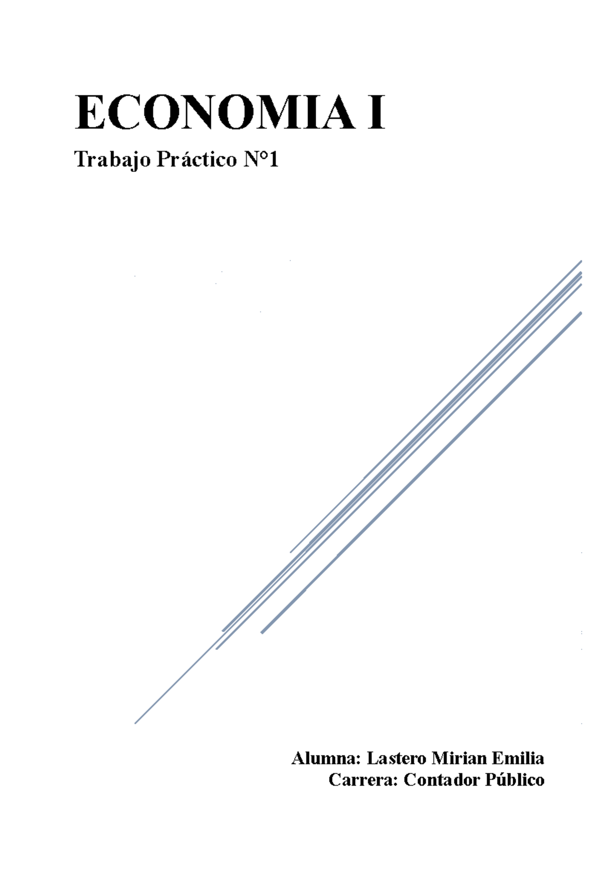 Economia I - TP 1 - TRABAJO PRACTICO - ECONOMIA I Trabajo Práctico N ...