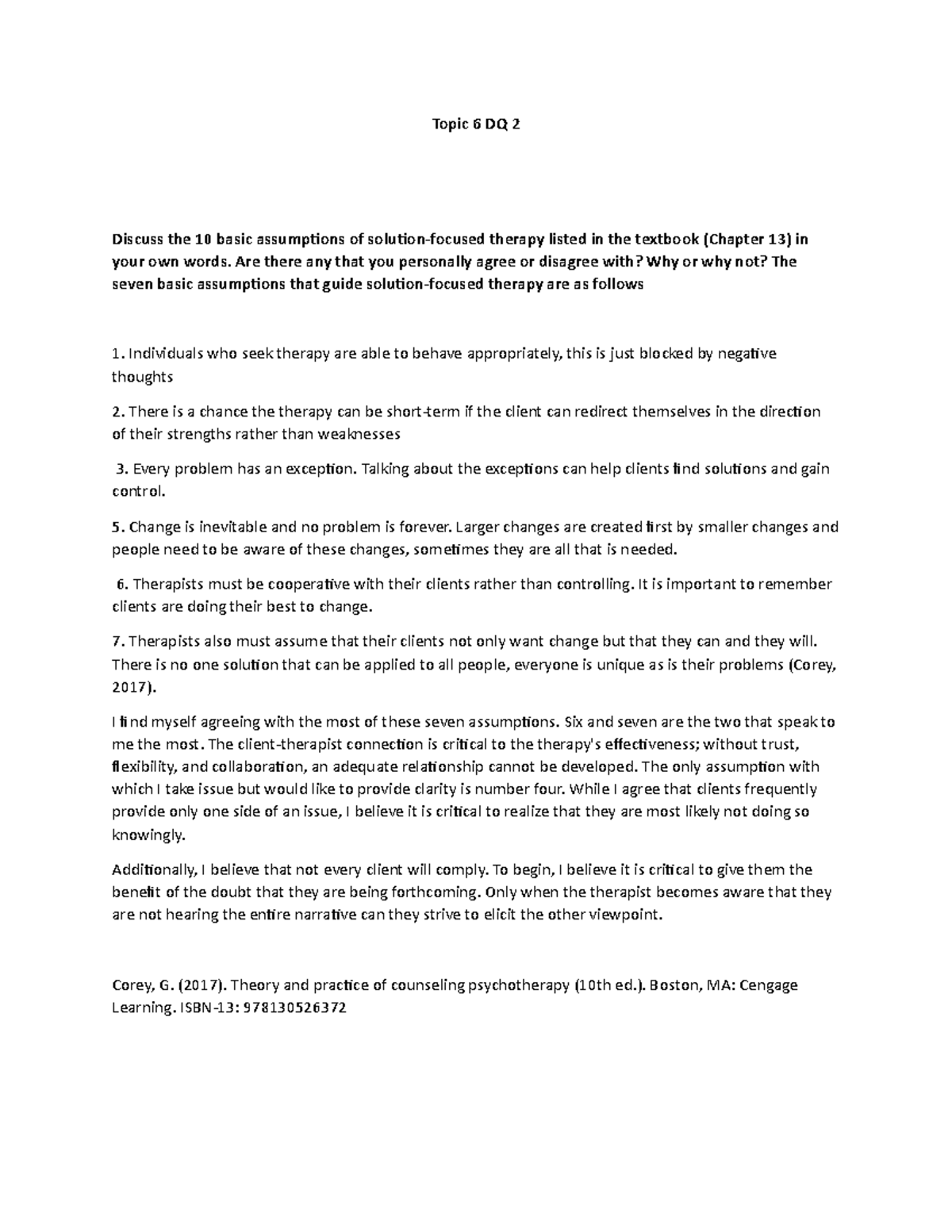 Topic 6 DQ 2 - Topic 6 DQ 2 Discuss the 10 basic assumptions of solution-focused therapy listed ...
