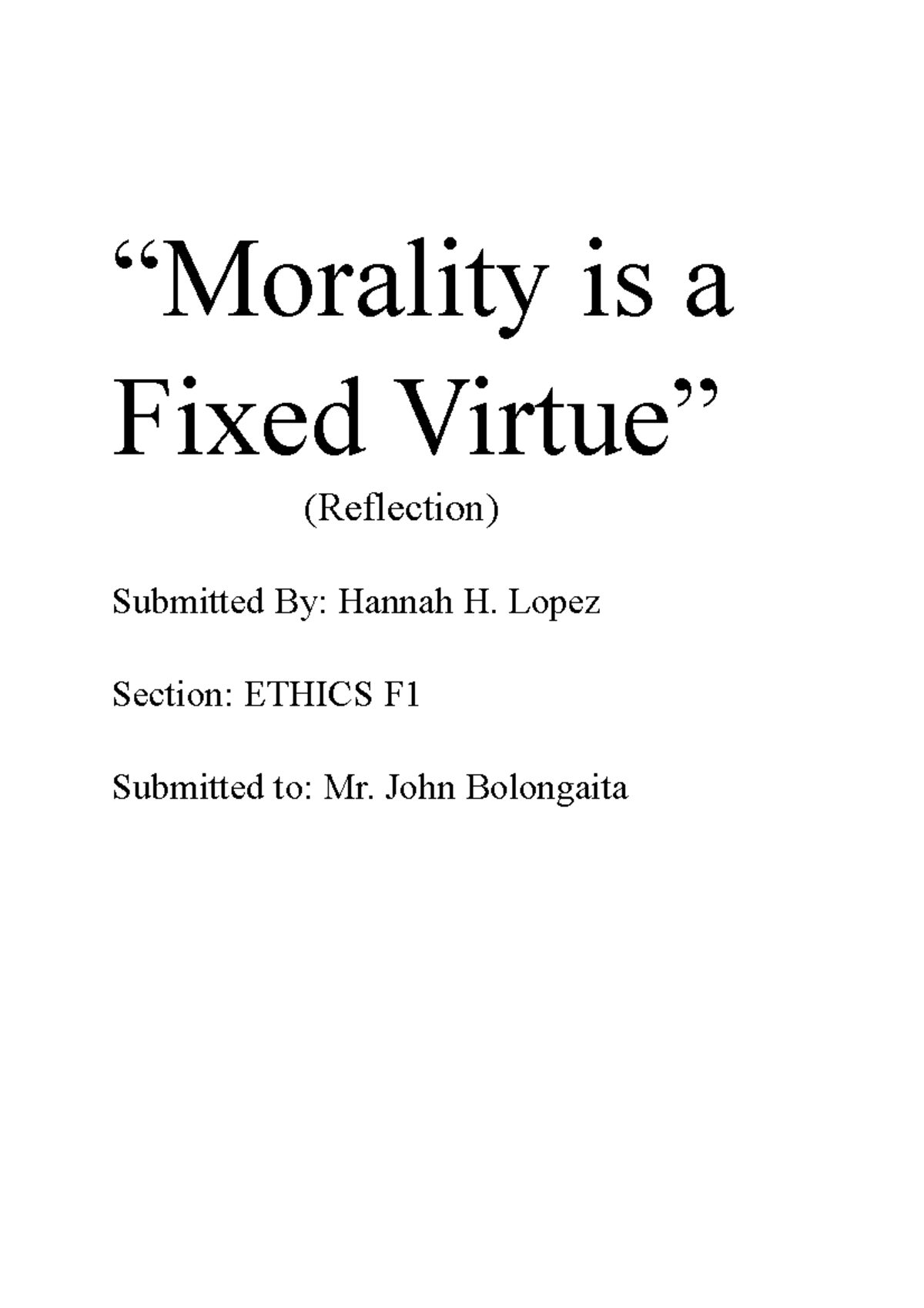“Morality is a Fixed Virtue” - “Morality is a Fixed Virtue” (Reflection ...