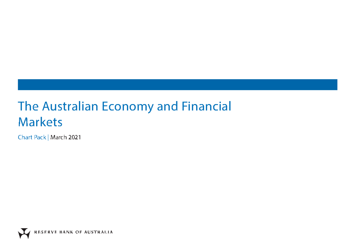 RBA chart pack Mar2021 - lecture 5 required reading - FNCE30011 ...