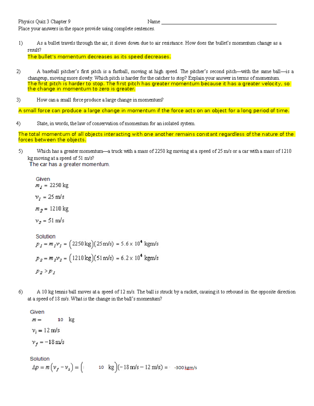 Key Physics Quiz 3 Chapter 9 - Physics Quiz 3 Chapter 9 Name - Studocu