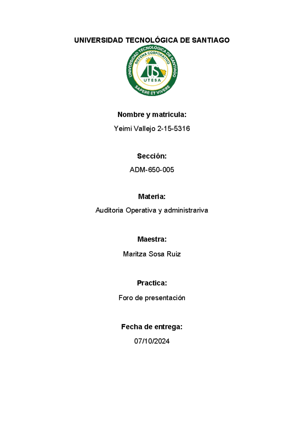 Foro de presentacion - fghjfghj - Auditoria 1 - UNIVERSIDAD TECNOLÓGICA ...