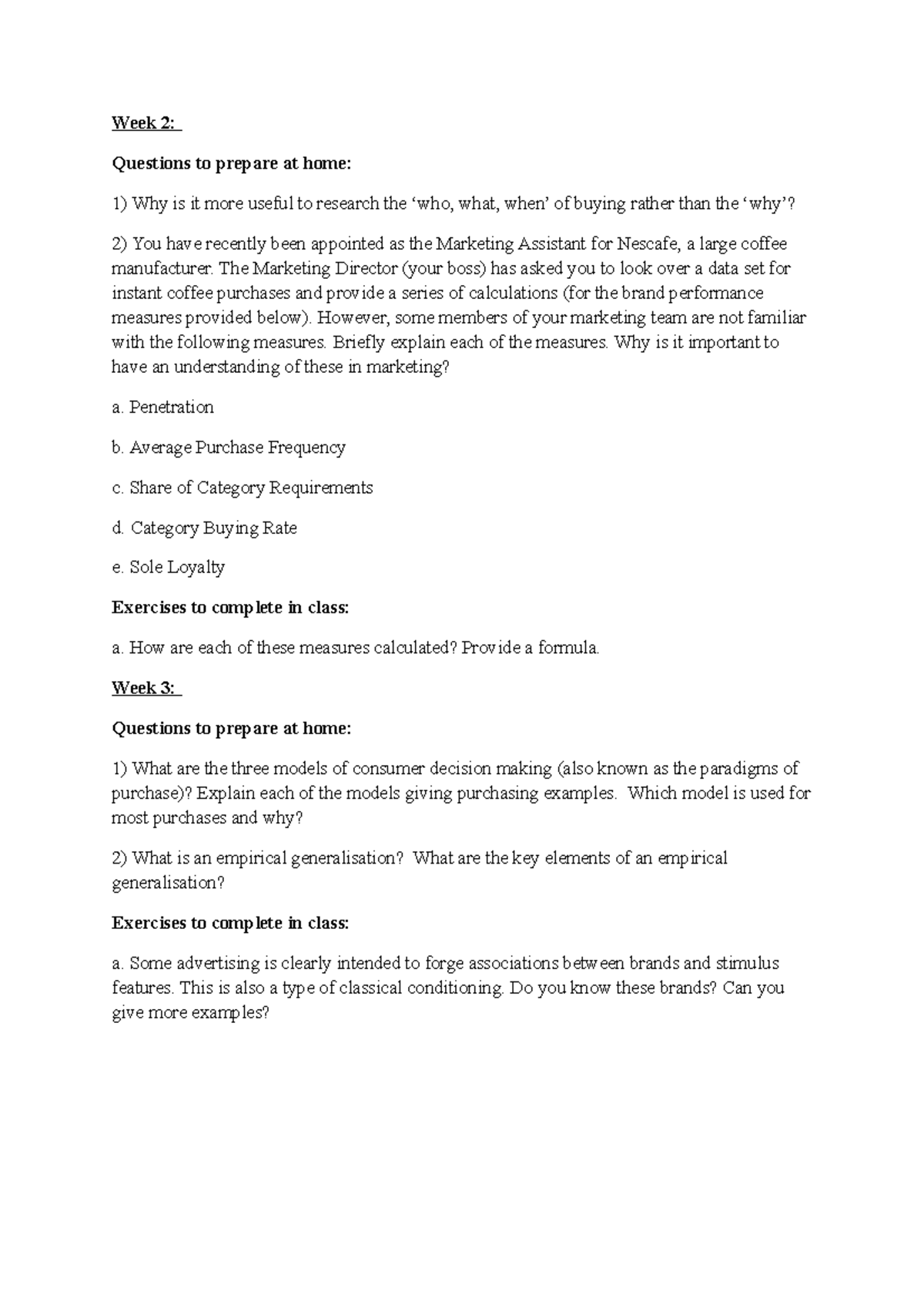 Tutorial work - Full Set - Week 2: Questions to prepare at home: 1) Why ...