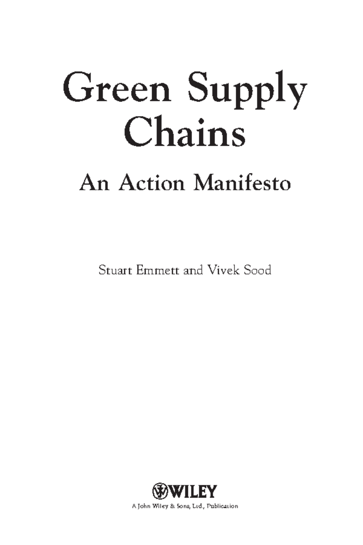 Green supply chains an action manifesto stuart emmett and vivek sood a ...