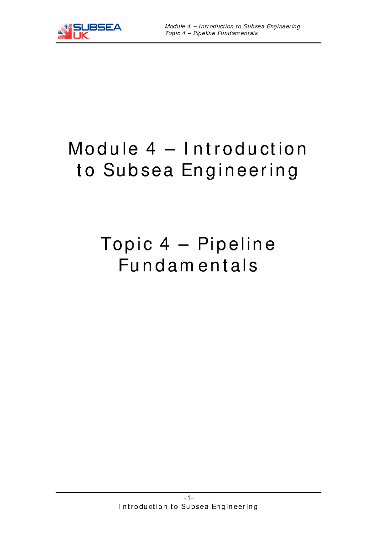 Topic 4 - Pipeline Fundamentals - Module 4 – Introduction to Subsea ...