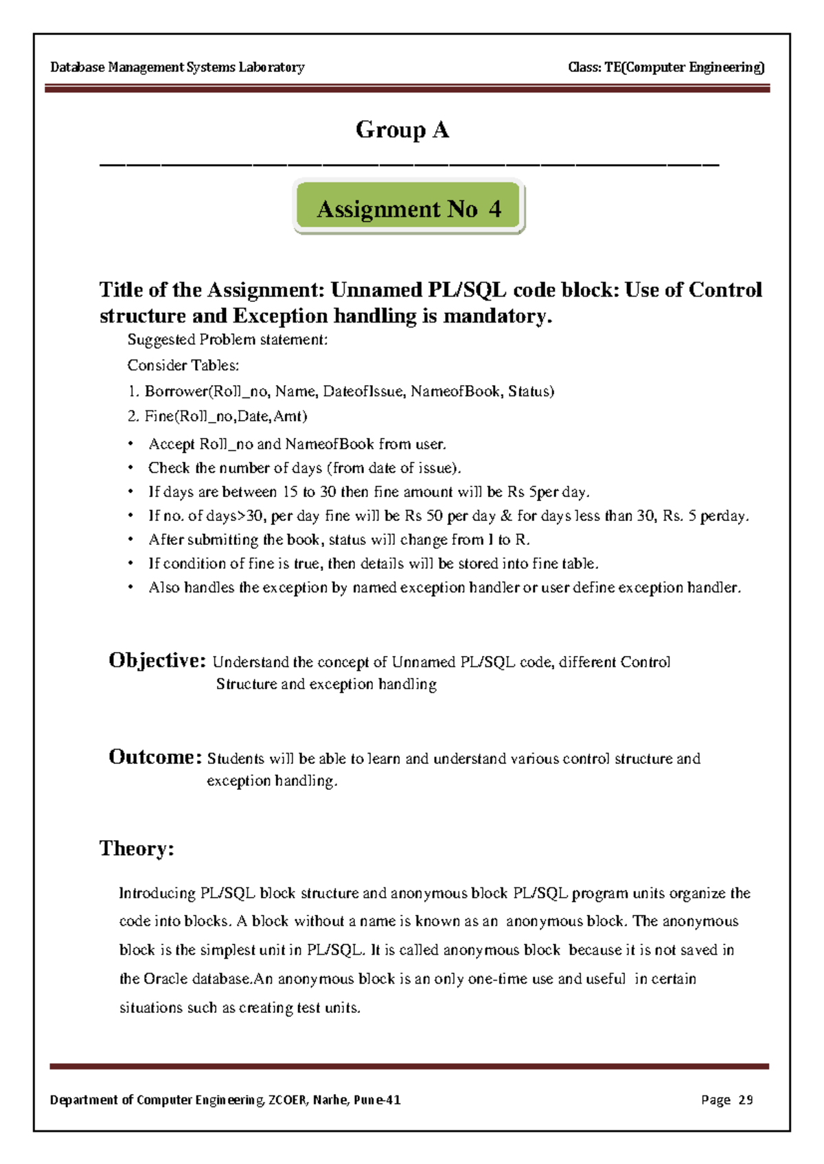 DBMS EXP 4 Theory - DBMS - Group A Title of the Assignment: Unnamed PL/SQL code block: Use of ...