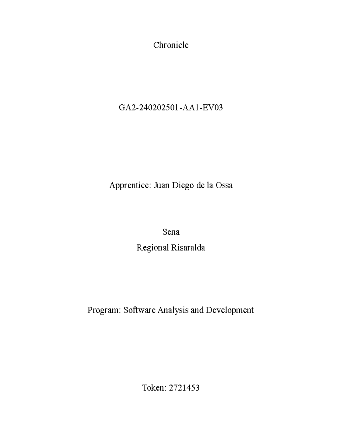 Chronicle - descripcion de un persanaje - Chronicle GA2-240202501-AA1-EV Apprentice: Juan Diego ...