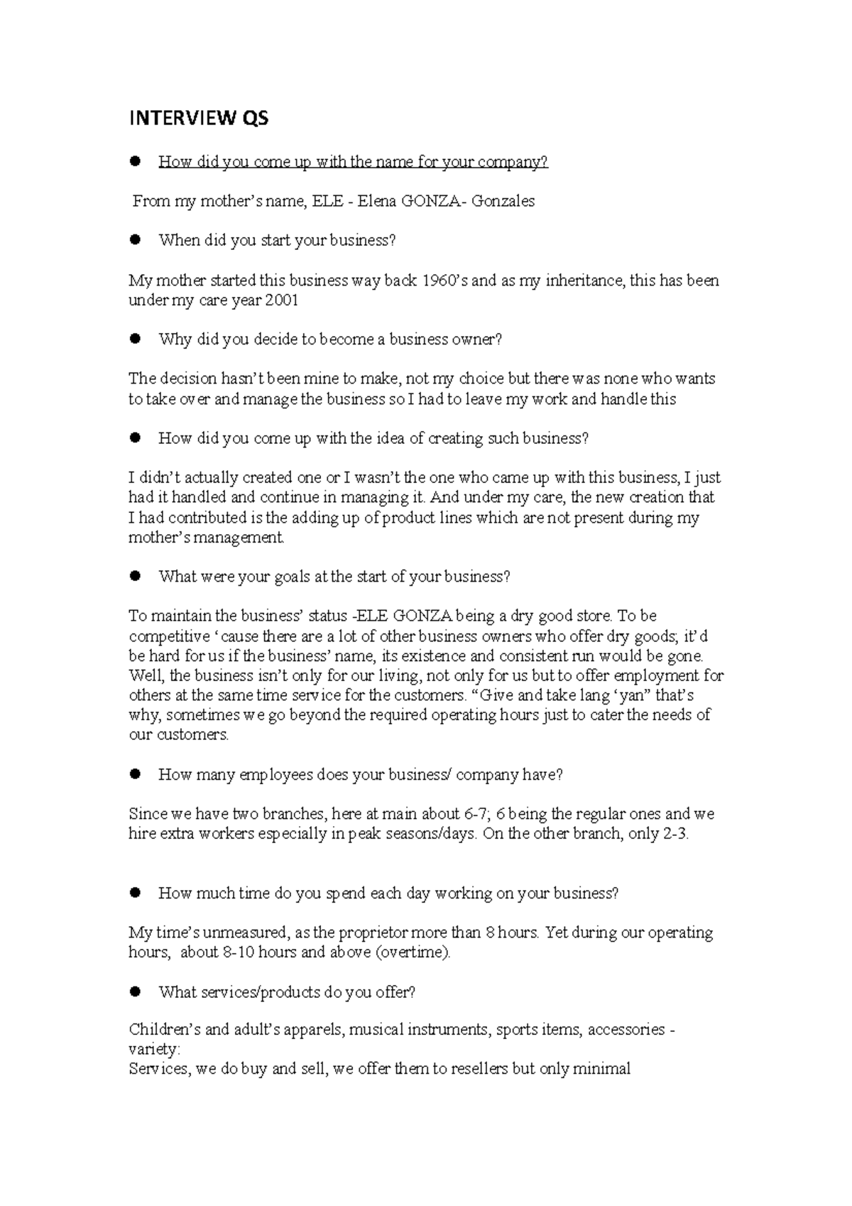 Interview-QS - None - INTERVIEW QS How did you come up with the name for your company? From my ...