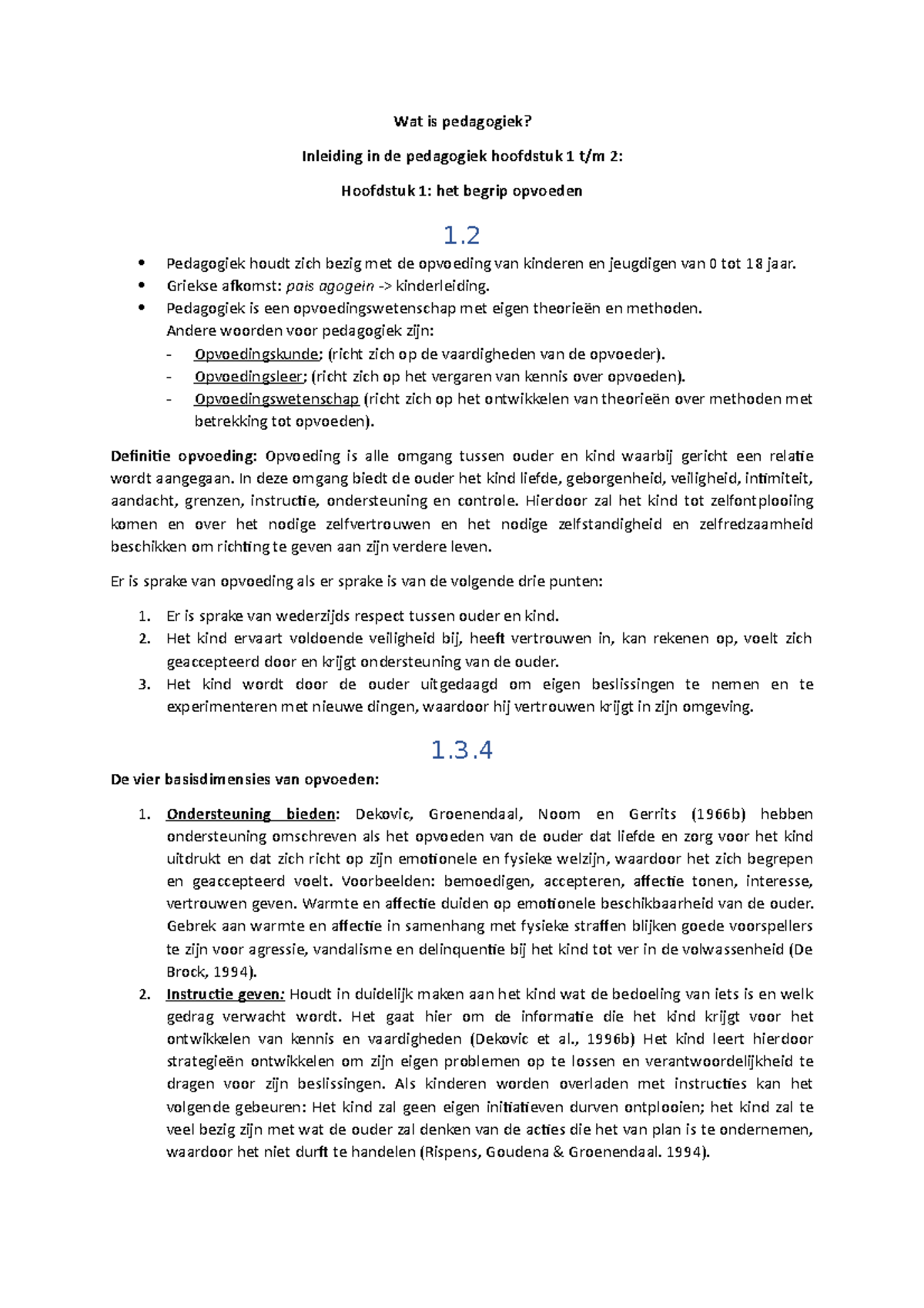 Inleiding in de pedagogiek H1 H2 H3 H4 H6 - Wat is pedagogiek? Inleiding in de pedagogiek ...
