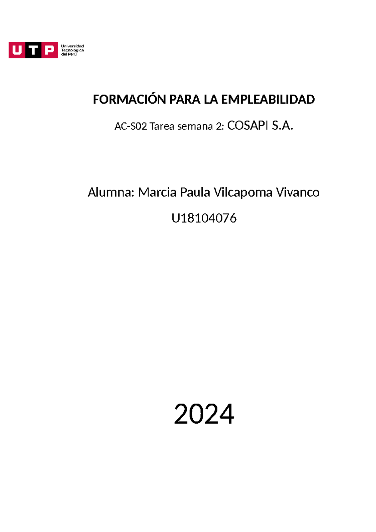 Cosapi S.A - FORMACIÓN PARA LA EMPLEABILIDAD AC-S02 Tarea semana 2: COSAPI S. Alumna: Marcia ...
