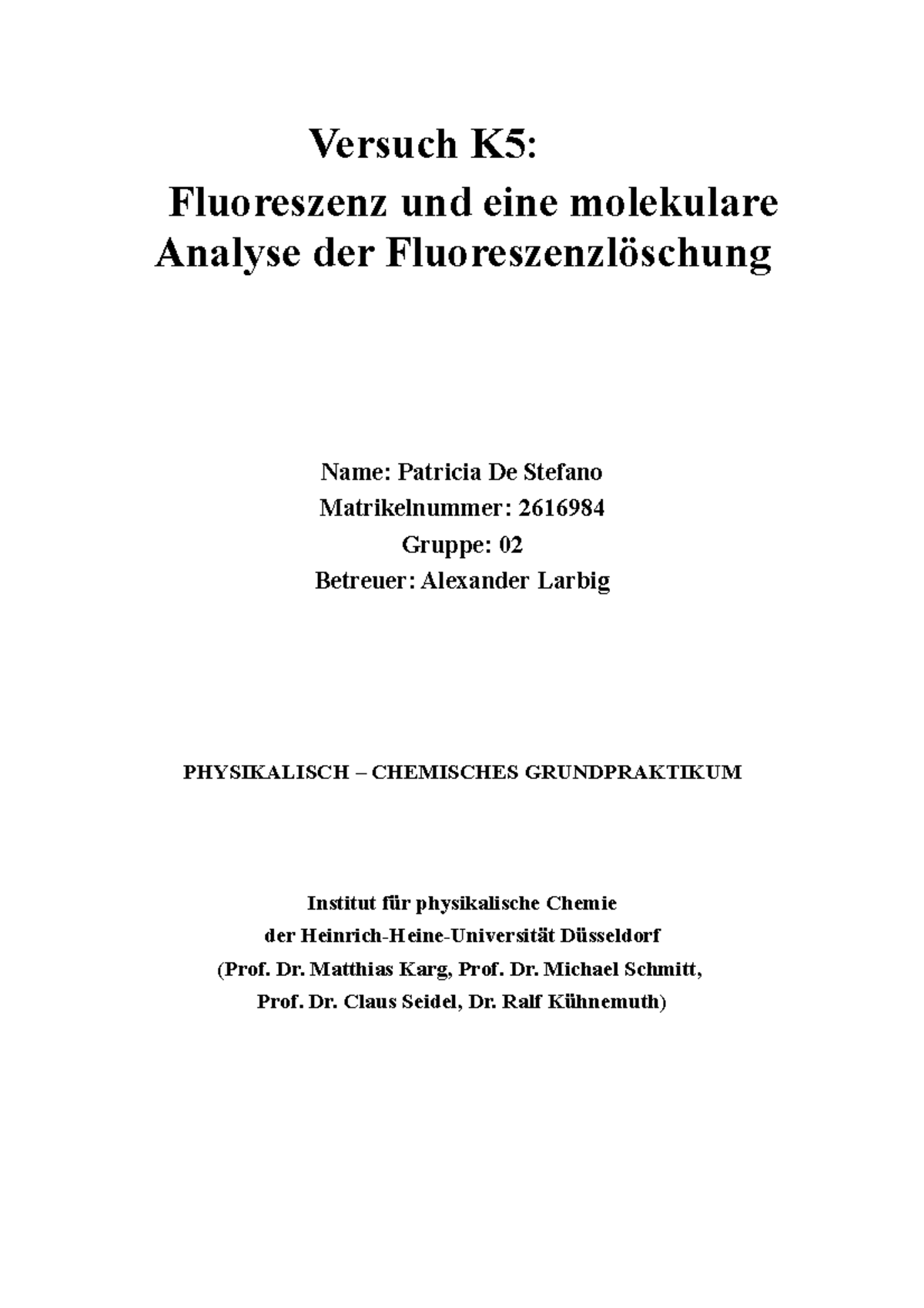 K5 Fluoreszenz - Dr. Matthias Karg, Prof. Dr. Michael Schmitt, Prof. Dr ...