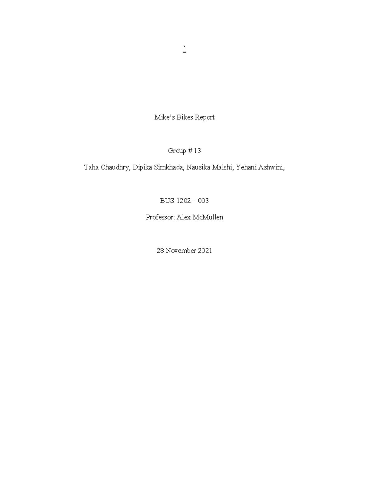 Mike's Bikes Report - ` Mike’s Bikes Report Group # 13 Taha Chaudhry ...