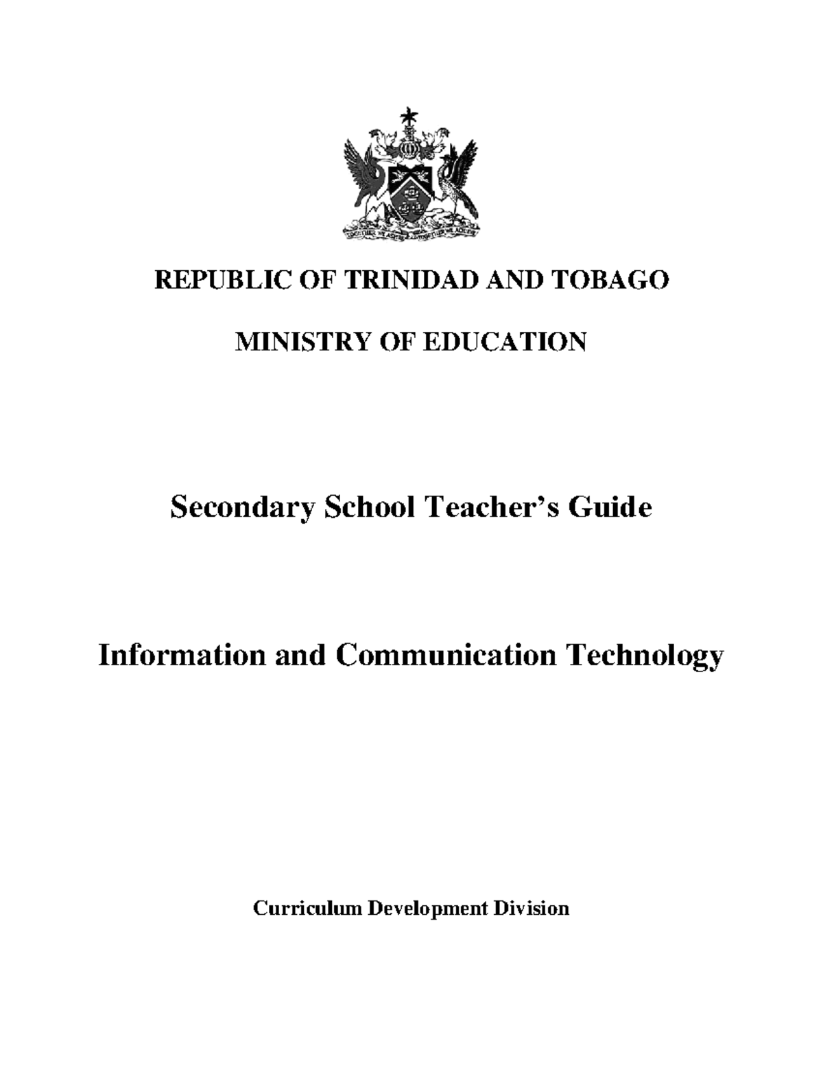 ICT Teachers Guide - REPUBLIC OF TRINIDAD AND TOBAGO MINISTRY OF ...