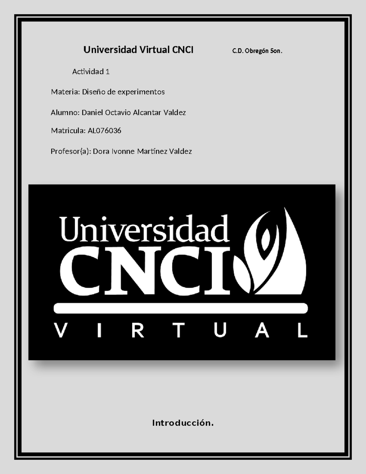 Diseño Experimentos Act 1 - Universidad Virtual CNCI C. Obregón Son. Actividad 1 Materia: Diseño ...