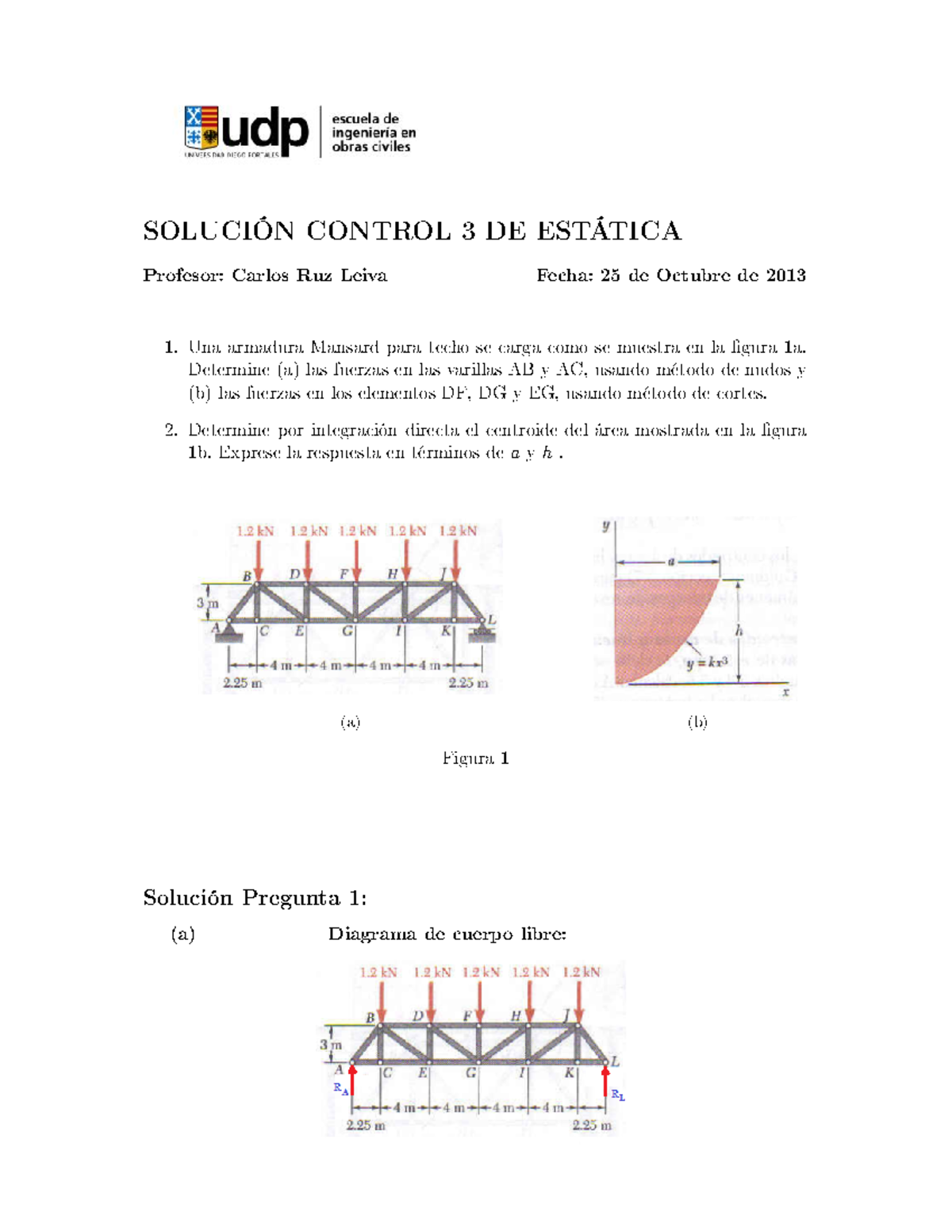 Soluci n control 3 ma ana - SOLUCIÓN CONTROL 3 DE ESTÁTICA Profesor ...
