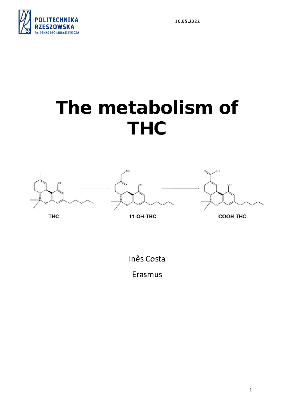 Forensic biochemistry 123 - The metabolism of THC Inês Costa Erasmus ...