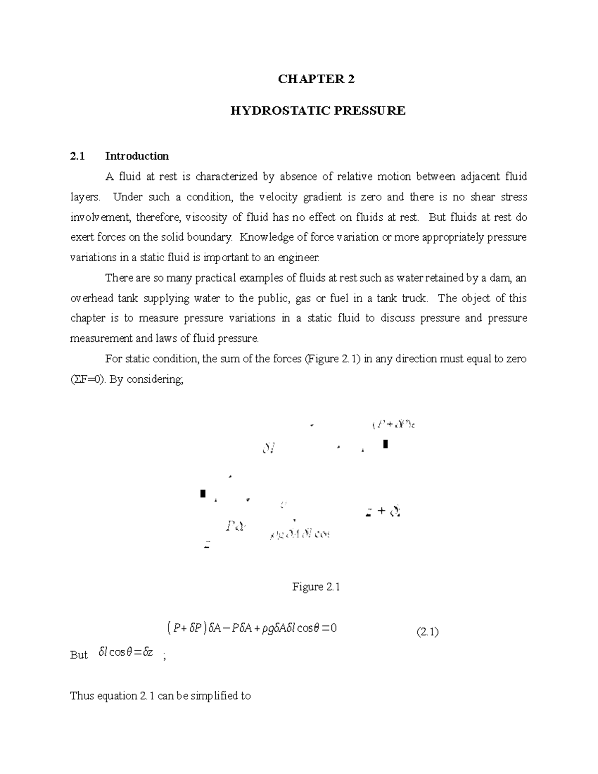Chapter 2 Hydrostatic Pressure - CHAPTER 2 HYDROSTATIC PRESSURE 2 Introduction A fluid at rest ...