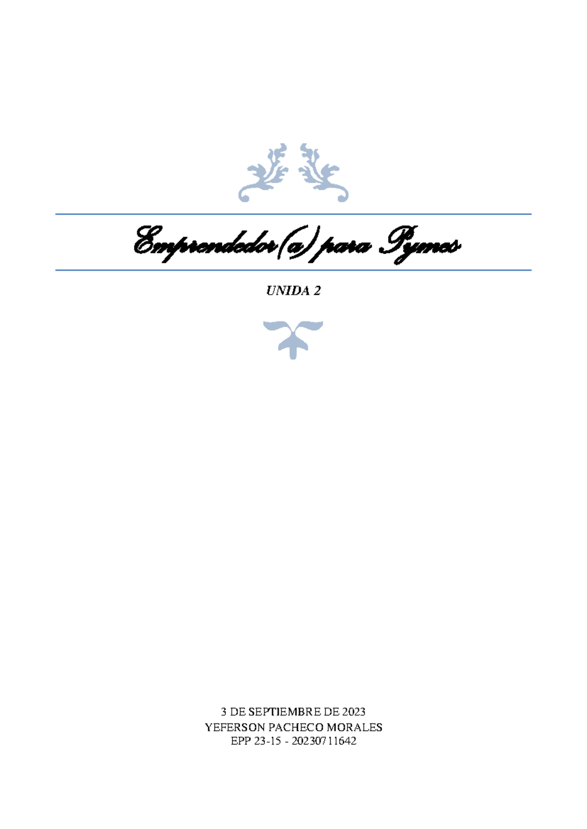 Actividad 1 Unidad 2 - Emprendedor(a) para Pymes UNIDA 2 3 DE ...