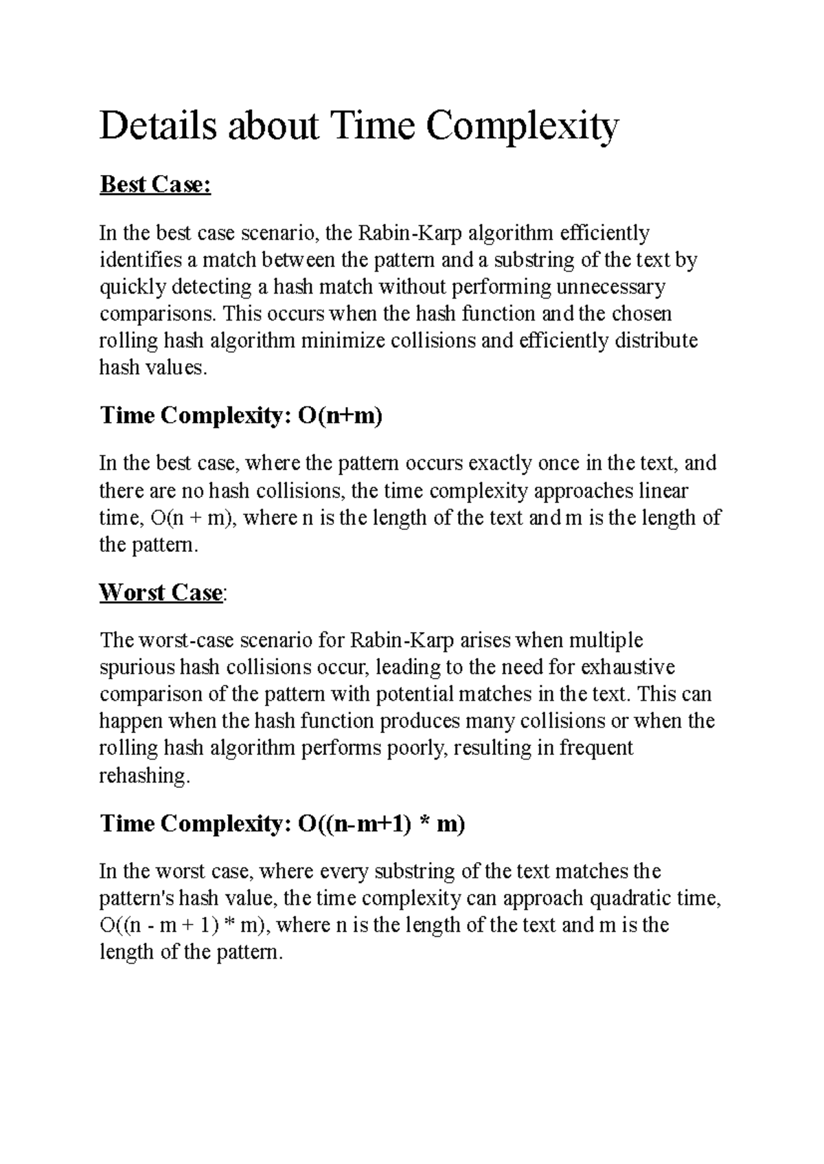 Rabin Karp Time Complexity - Details about Time Complexity Best Case: In the best case scenario ...