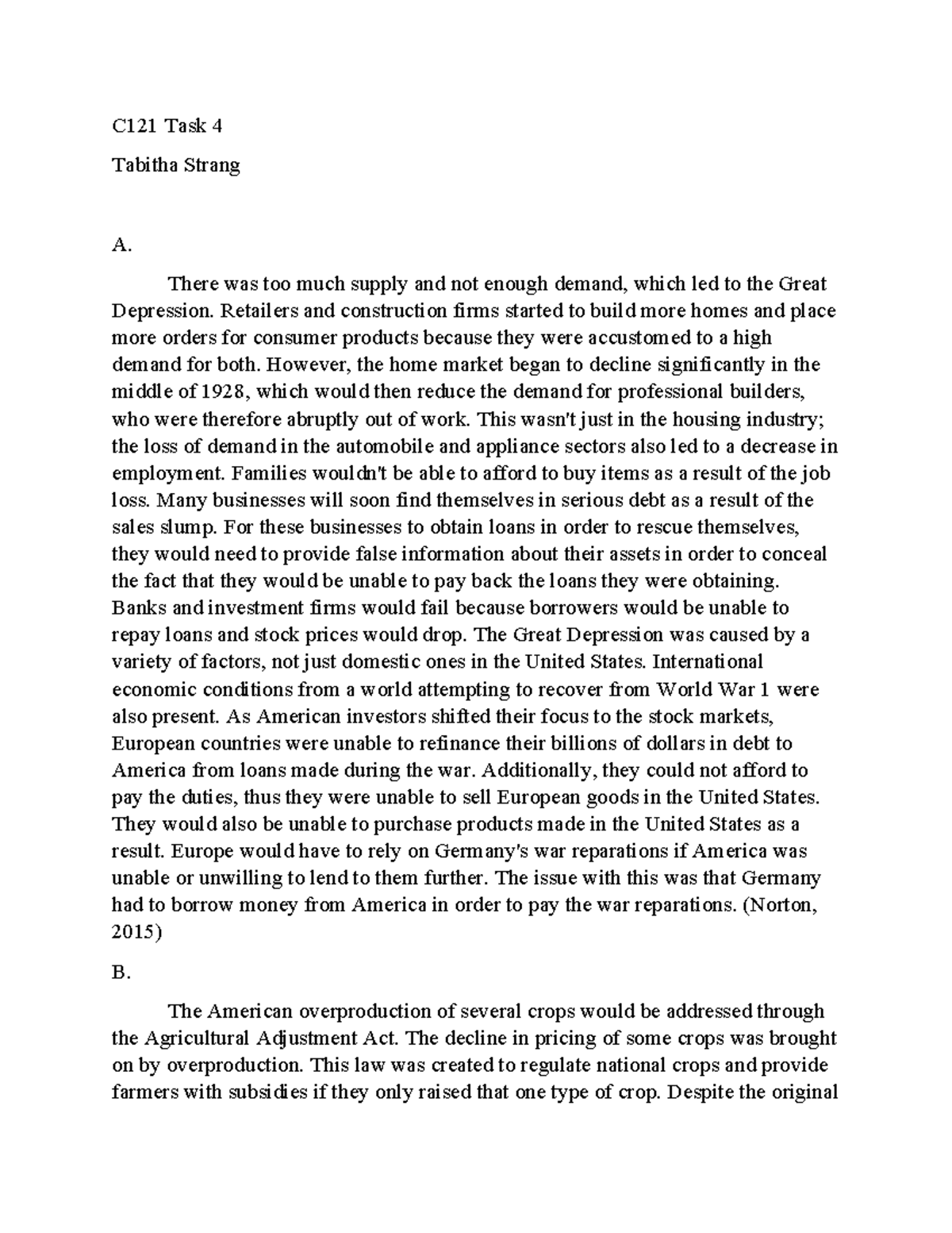 C121 Task 4 - c121 task 4 - C121 Task 4 Tabitha Strang A. There was too ...